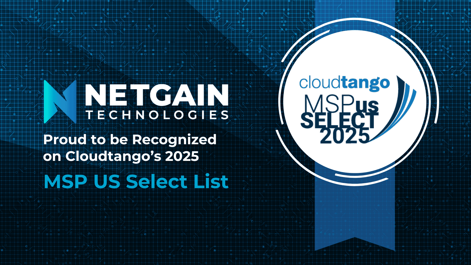 NetGain Awarded Cloudtango’s MSP Select 2025 for IT Service